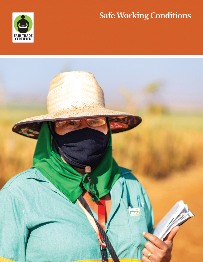 Fair Trade and Safe Working Conditions - Fair Trade Certified Fair Trade and Safe Working Conditions - Fair Trade Certified